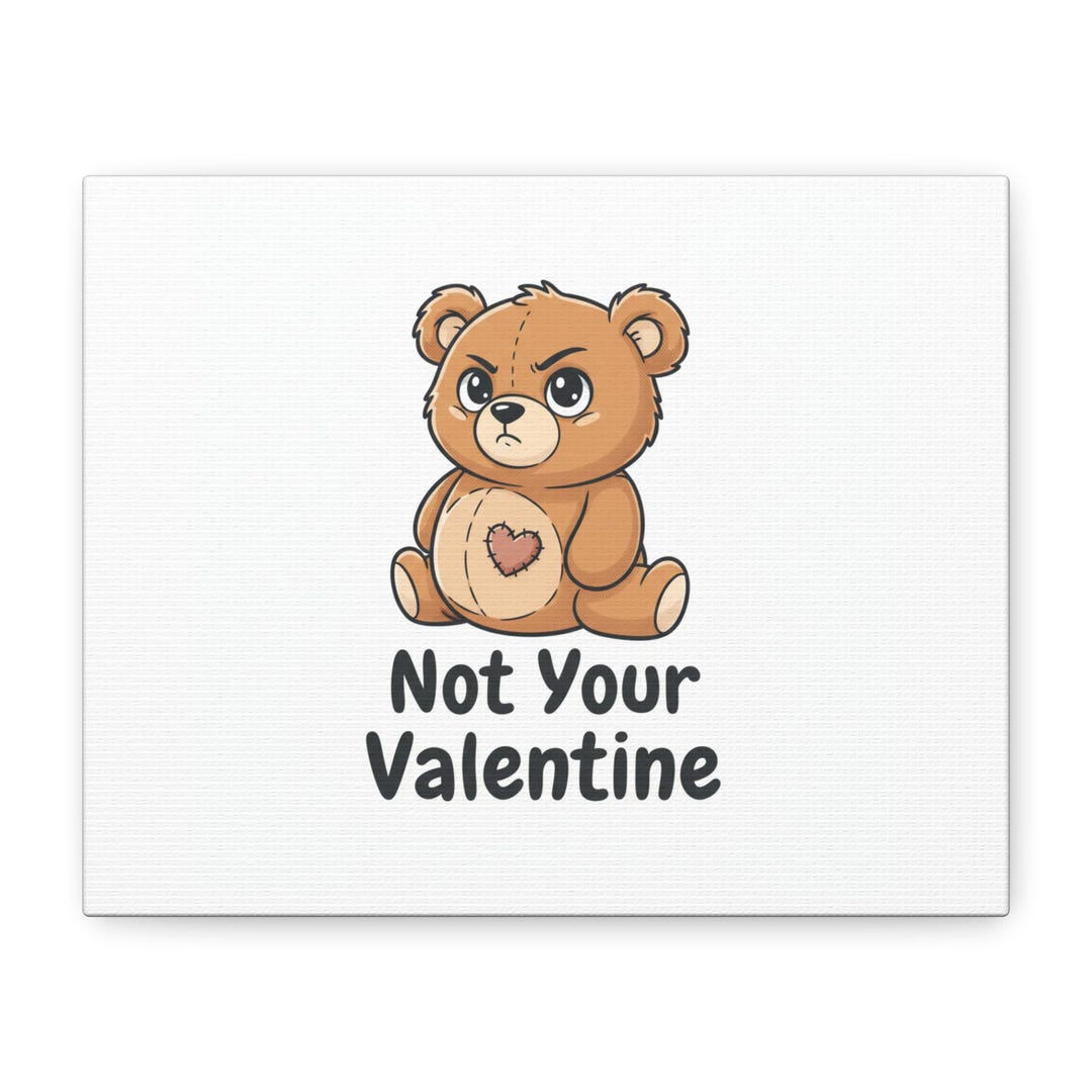 Snarky Teddy Bear Canvas | Anti-valentine's Day Wall Art - Etsy