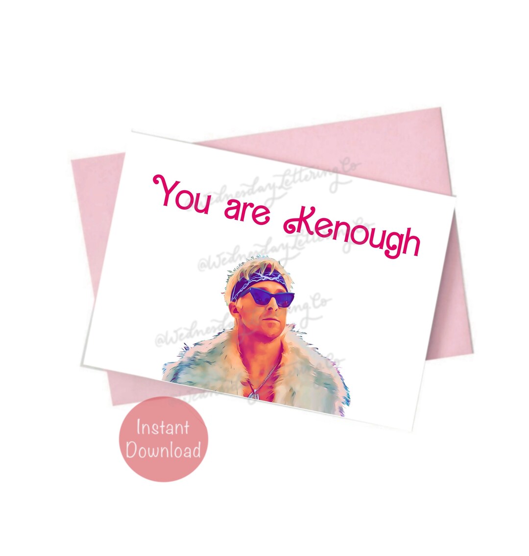 You Are Kenough Valentine Card, Printable Card, Barbie Movie, Barbie ...
