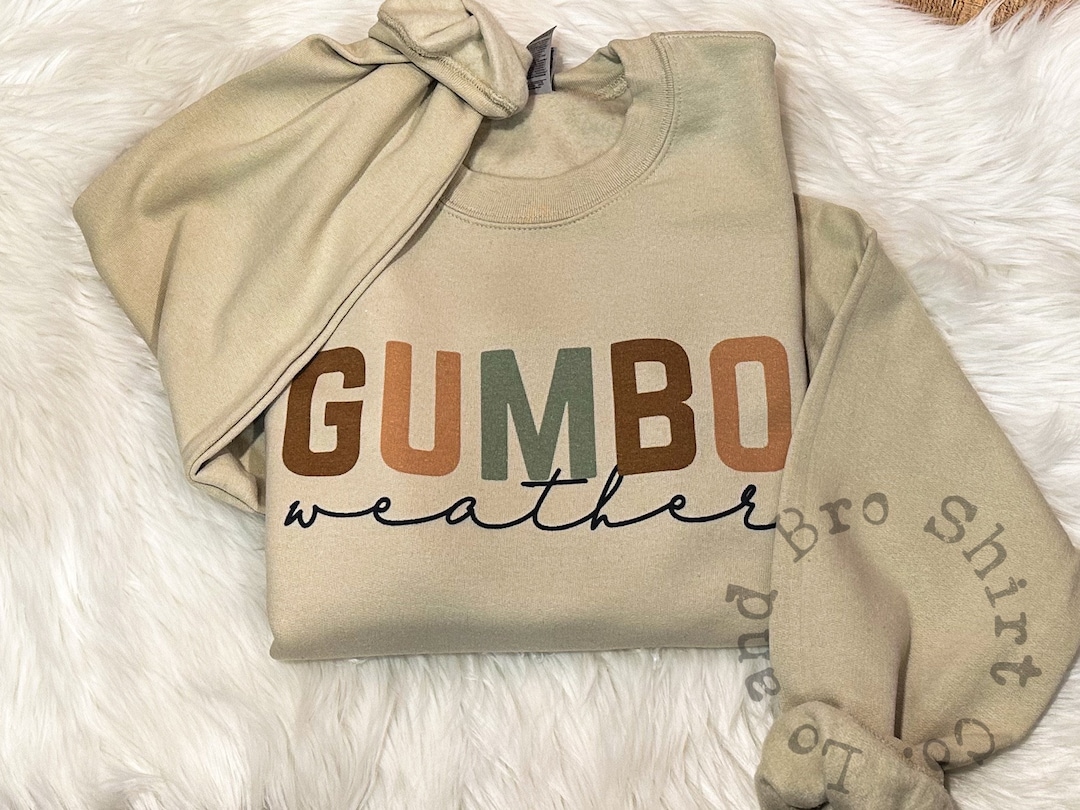 Gumbo Weather Sweatshirt for Women, Cajun Sweatshirt for Cook Off ...