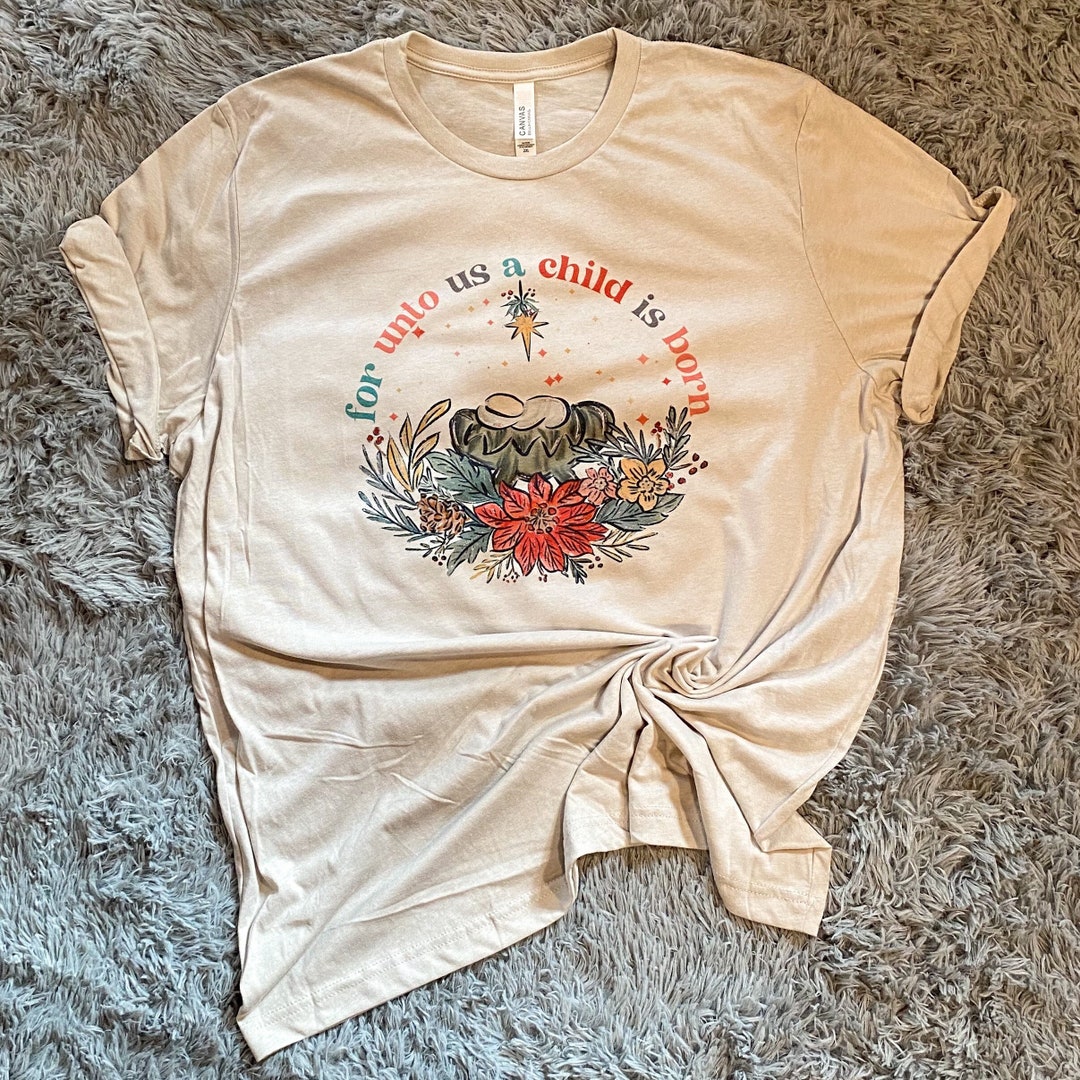 A Child is Born Shirt for Women, Nativity Shirt for Christmas, Floral ...