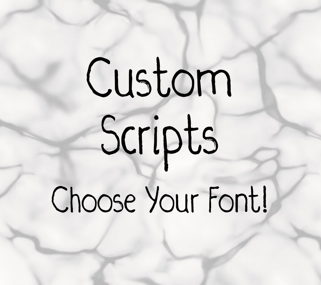Custom Scripts-choose Your Font - Etsy