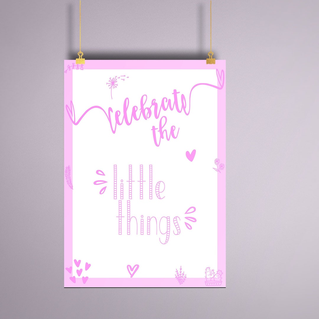 Celebrate the Little Things PRINTABLE | Inspirational Wall Art | Pink ...