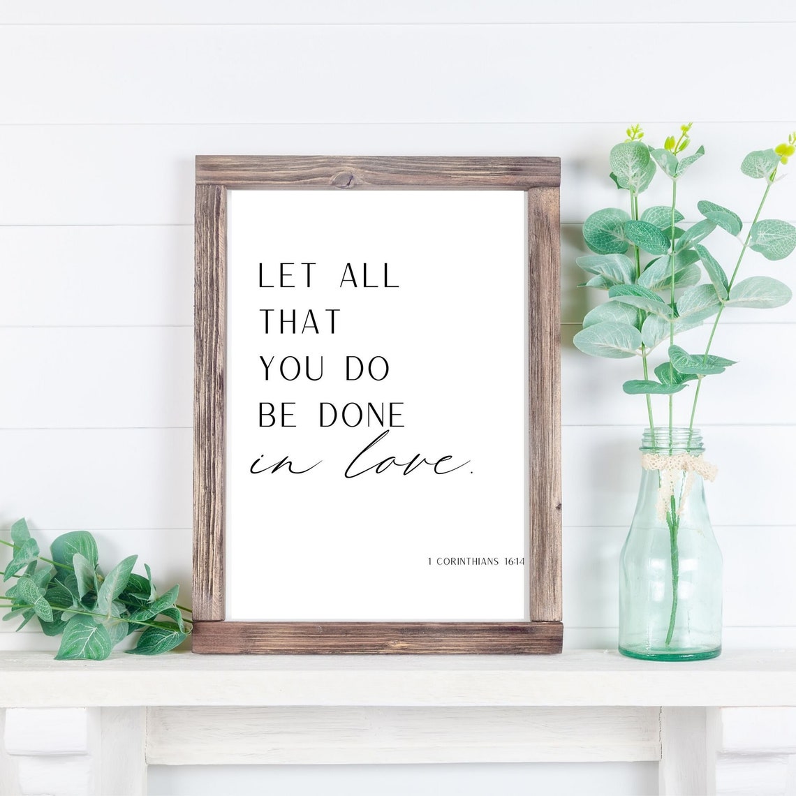 Let All That You Do Be Done in Love, 1 Corinthians 16 14, Scripture ...