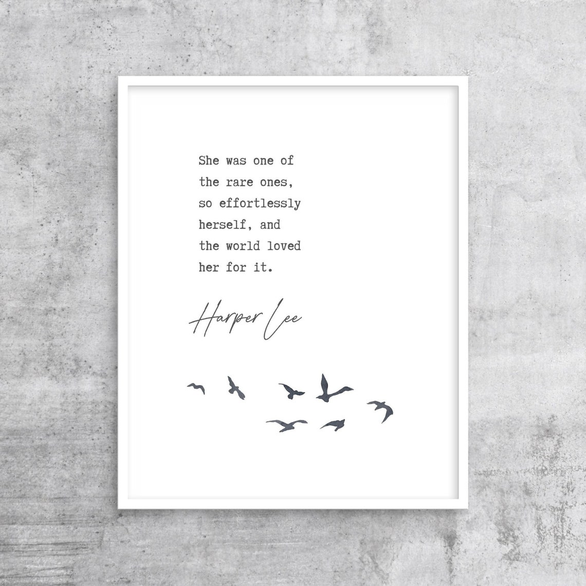 To Kill a Mockingbird Quote, Harper Lee, Book Lovers Gifts, She Was One ...
