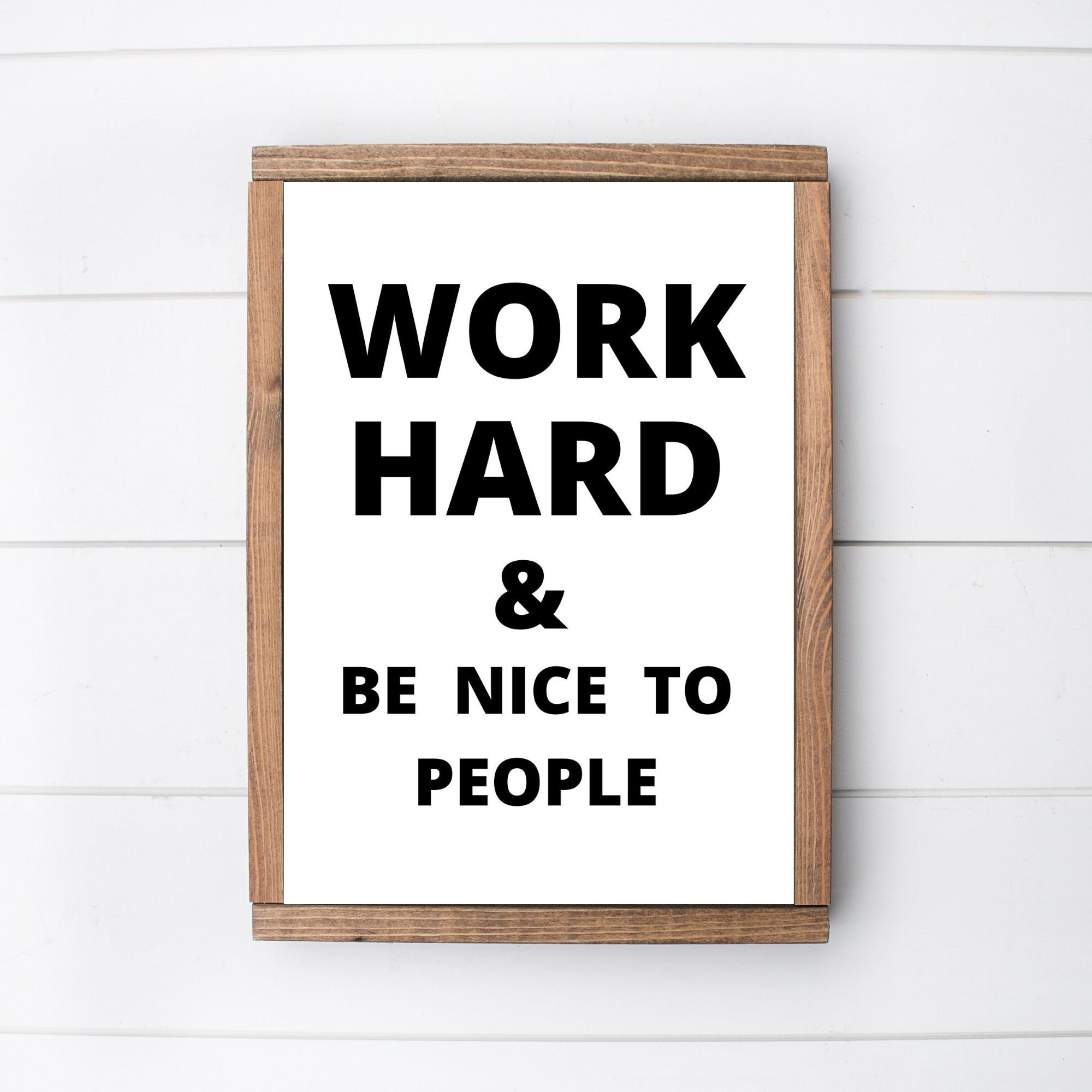Work hard & be nice to people Office Decor Motivational | Etsy