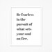 Be Fearless Print Fearless Quote Fearless Art Keep Going - Etsy