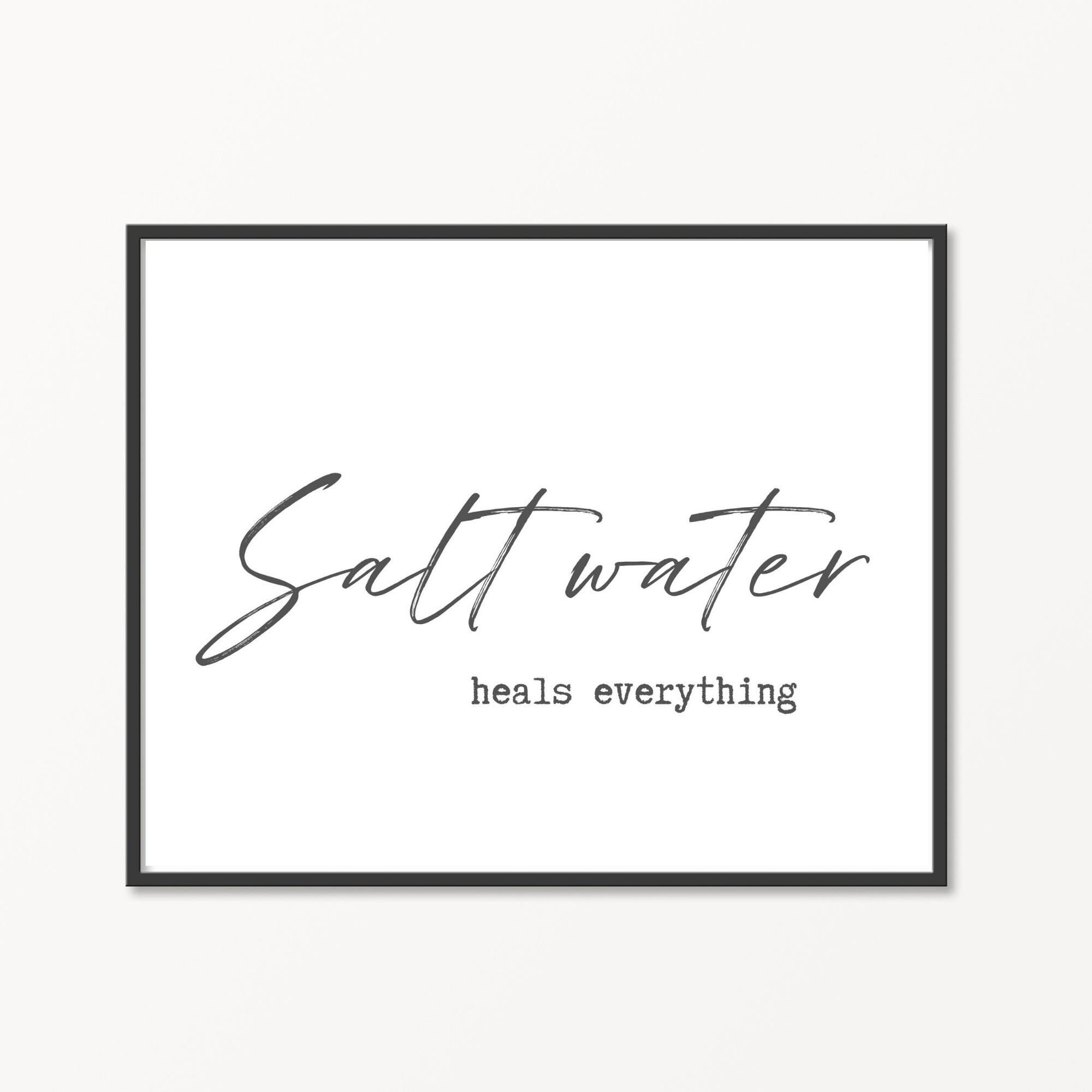 Salt Water Heals Everything Quote Art Print Vacation Print - Etsy