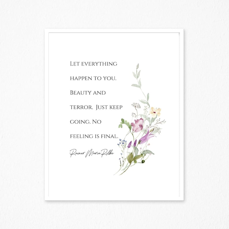Rainer Maria Rilke, Let Everything Happen to You, Poem Art Print, Study ...