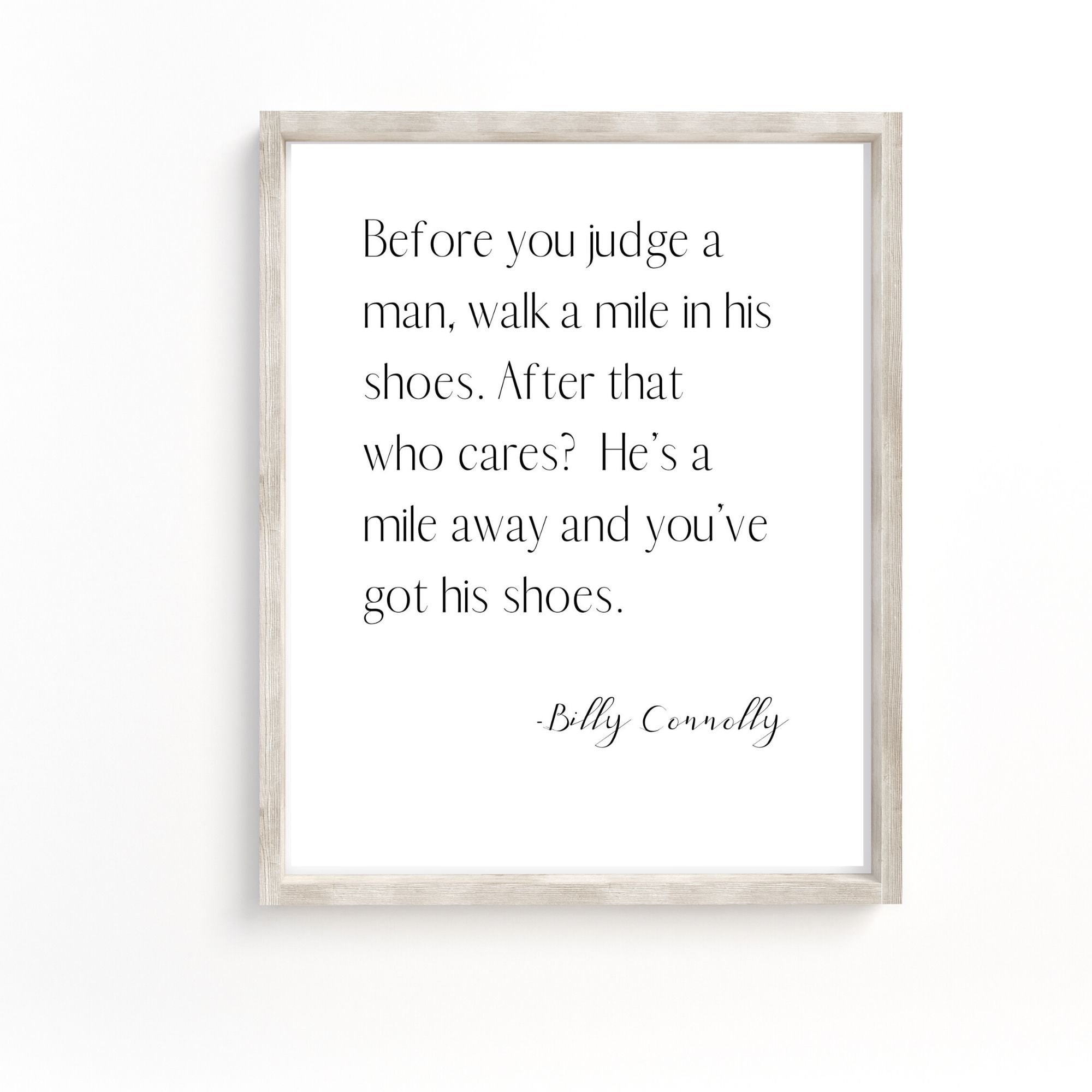 Walk a Mile in His Shoes Print, Billy Connolly, Funny Poster, Printable ...
