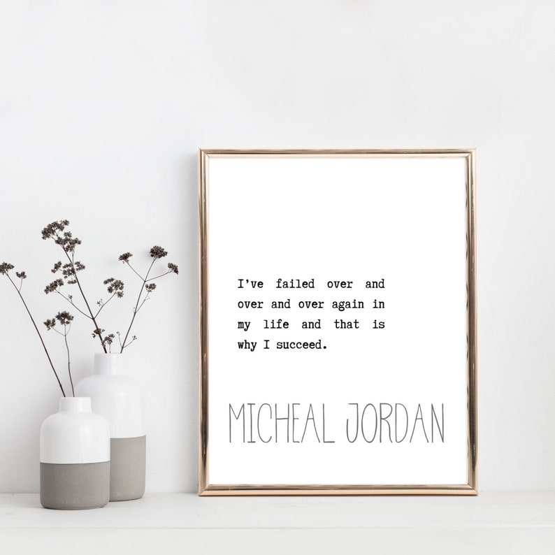 Michael Jordan Quotes I've Failed Over and Over Again in - Etsy