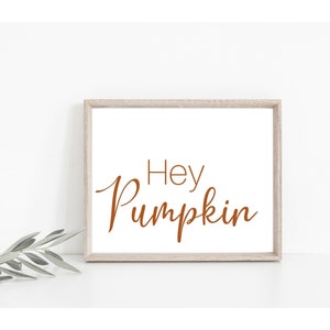 Hey Pumpkin Sign, Fall Sign, Pumpkin Sign, Autumn Sign, Farmhouse Sign ...