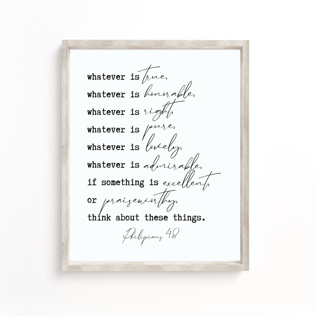 Philippians 4 8, Whatever is True Sign, Bible Verse Wall Art Print ...