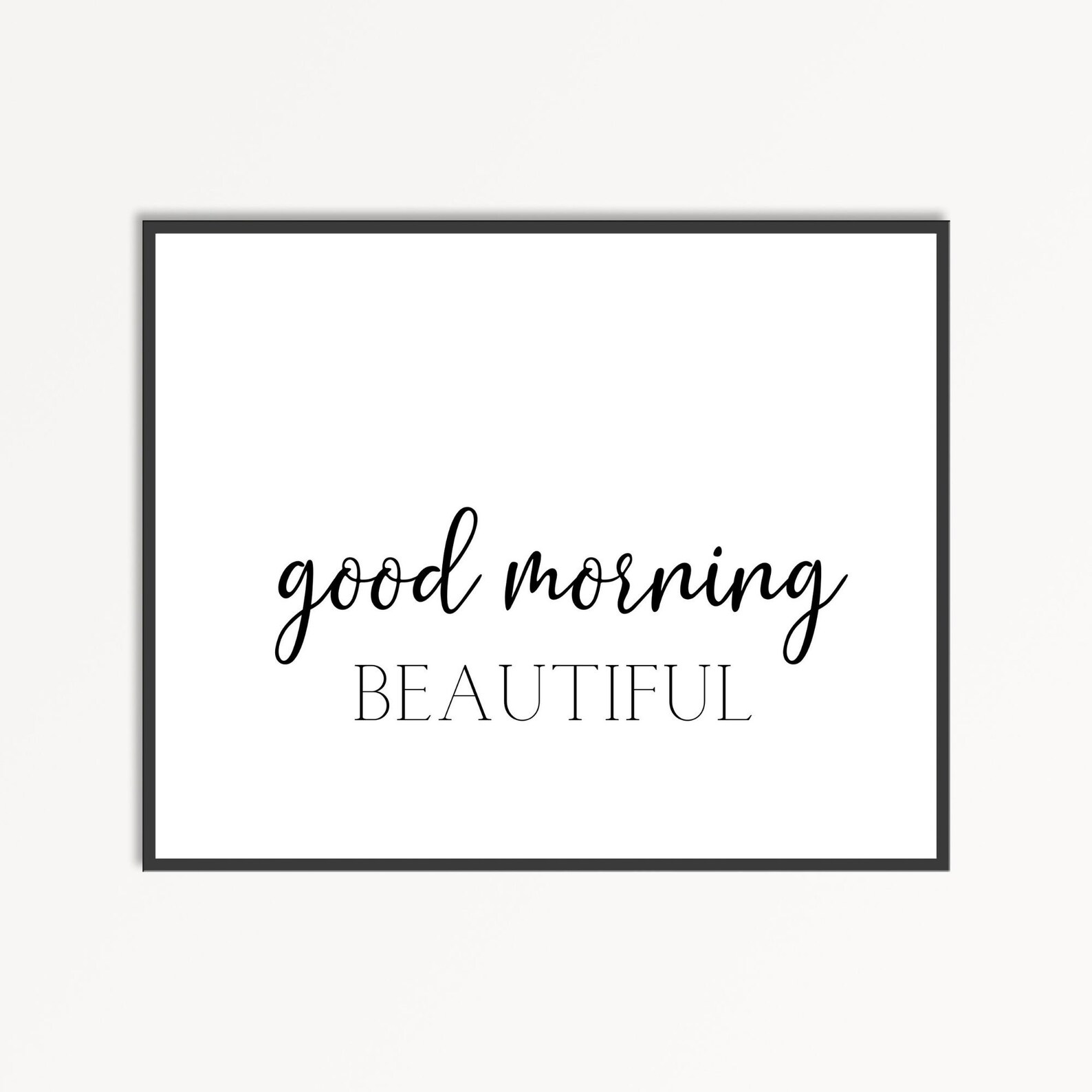Good Morning Beautiful Print, Bathroom Wall Decor, Good Morning Print ...