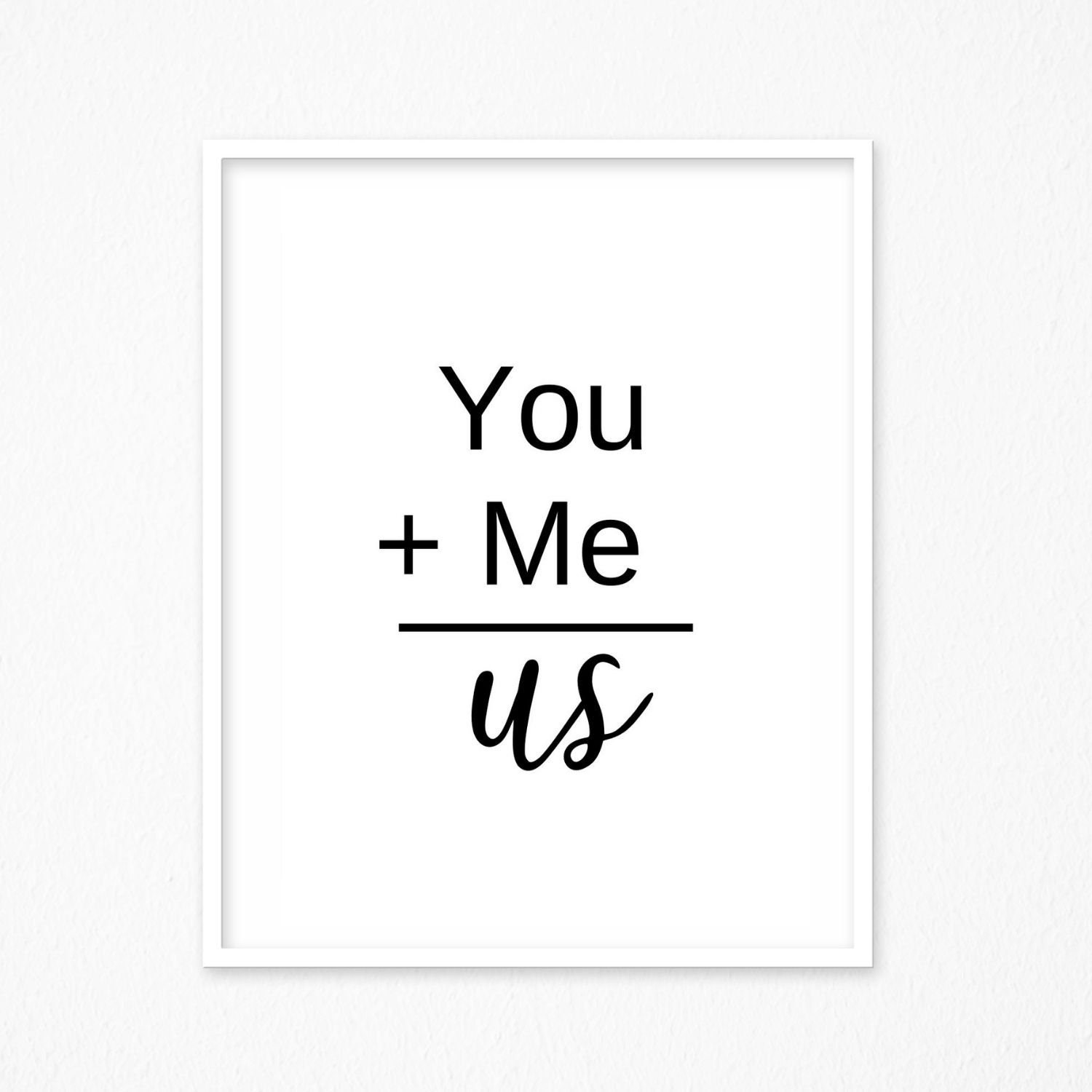 You Plus Me, Relationship Quote Print, Love Story Printable, Over the ...