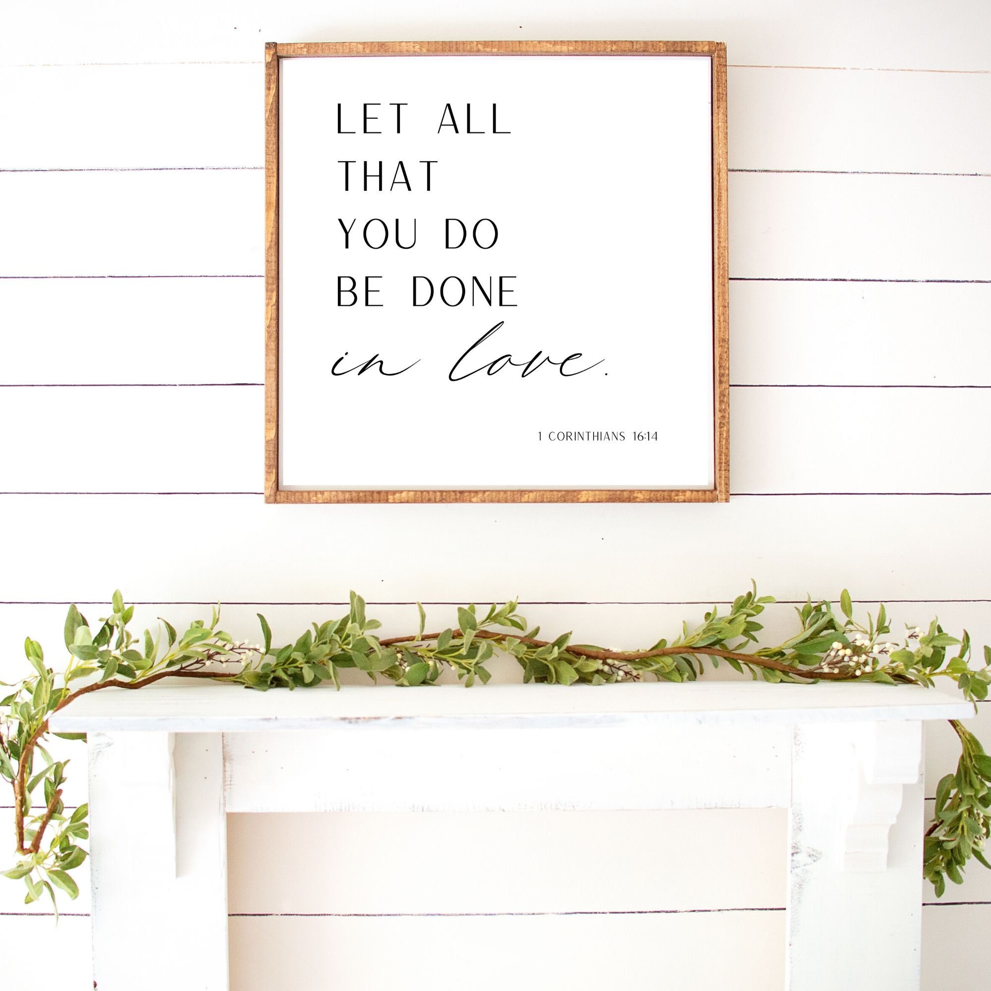 Let All That You Do Be Done in Love, 1 Corinthians 16 14, Scripture ...