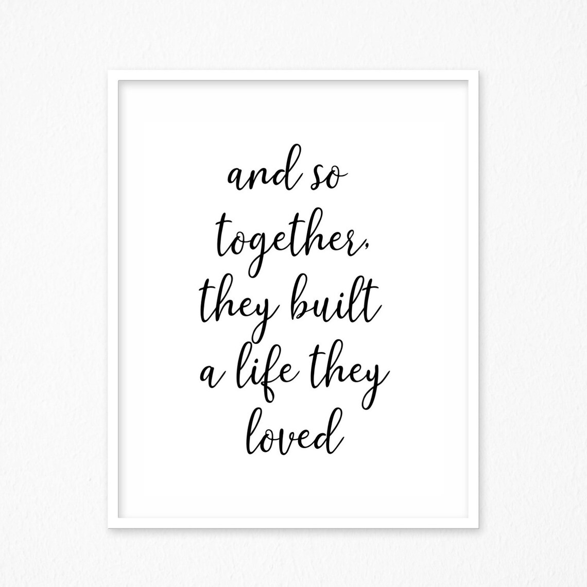 Together They Built a Life They Loved Print, Over the Bed Print, Happy ...