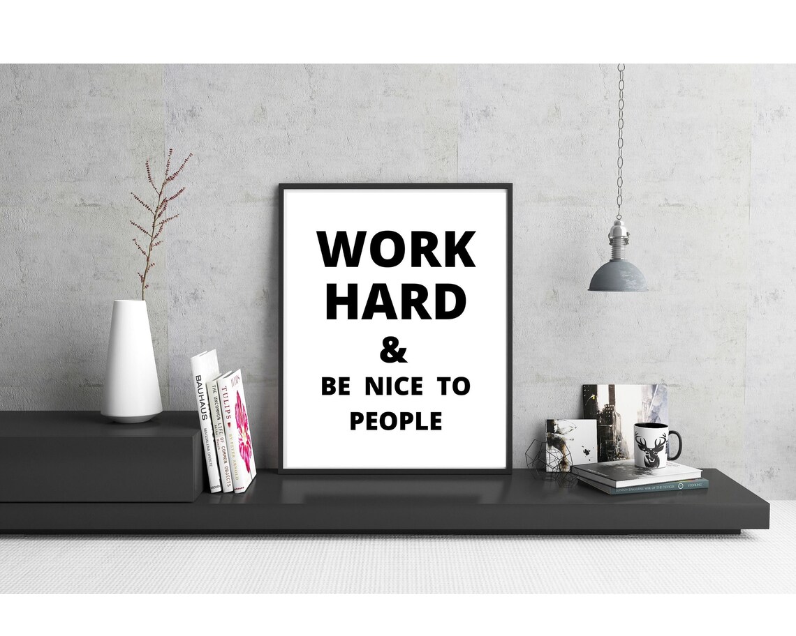 Work Hard & Be Nice to People Office Decor Motivational | Etsy