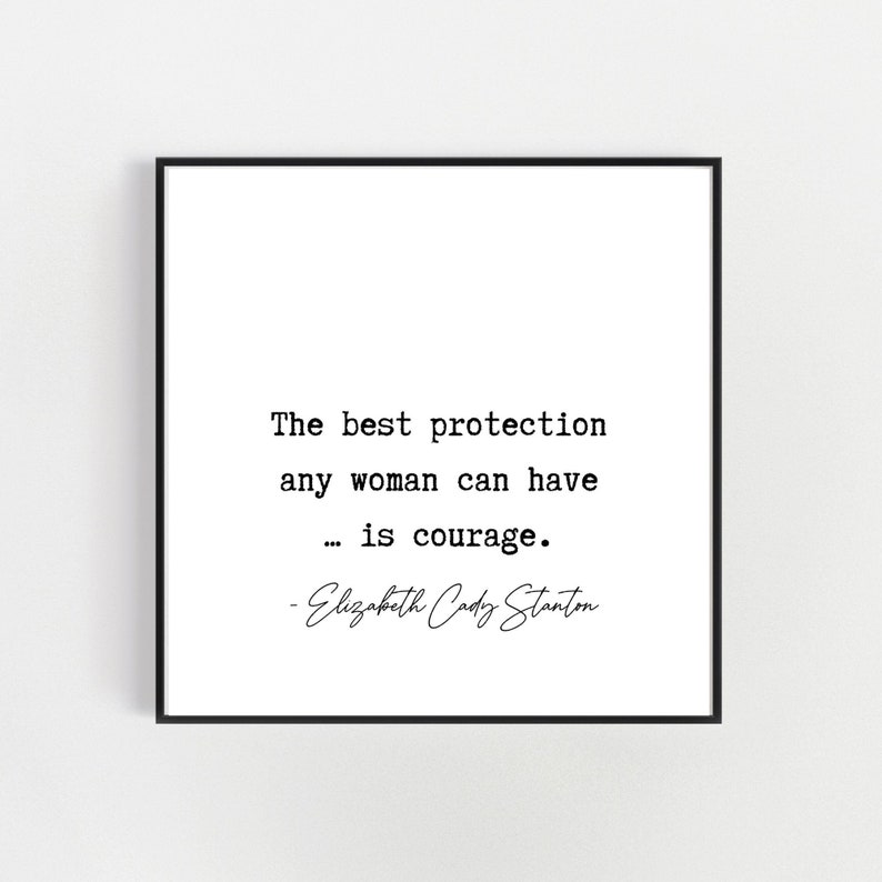 The Best Protection Any Woman Can Have ... is Courage. - Etsy