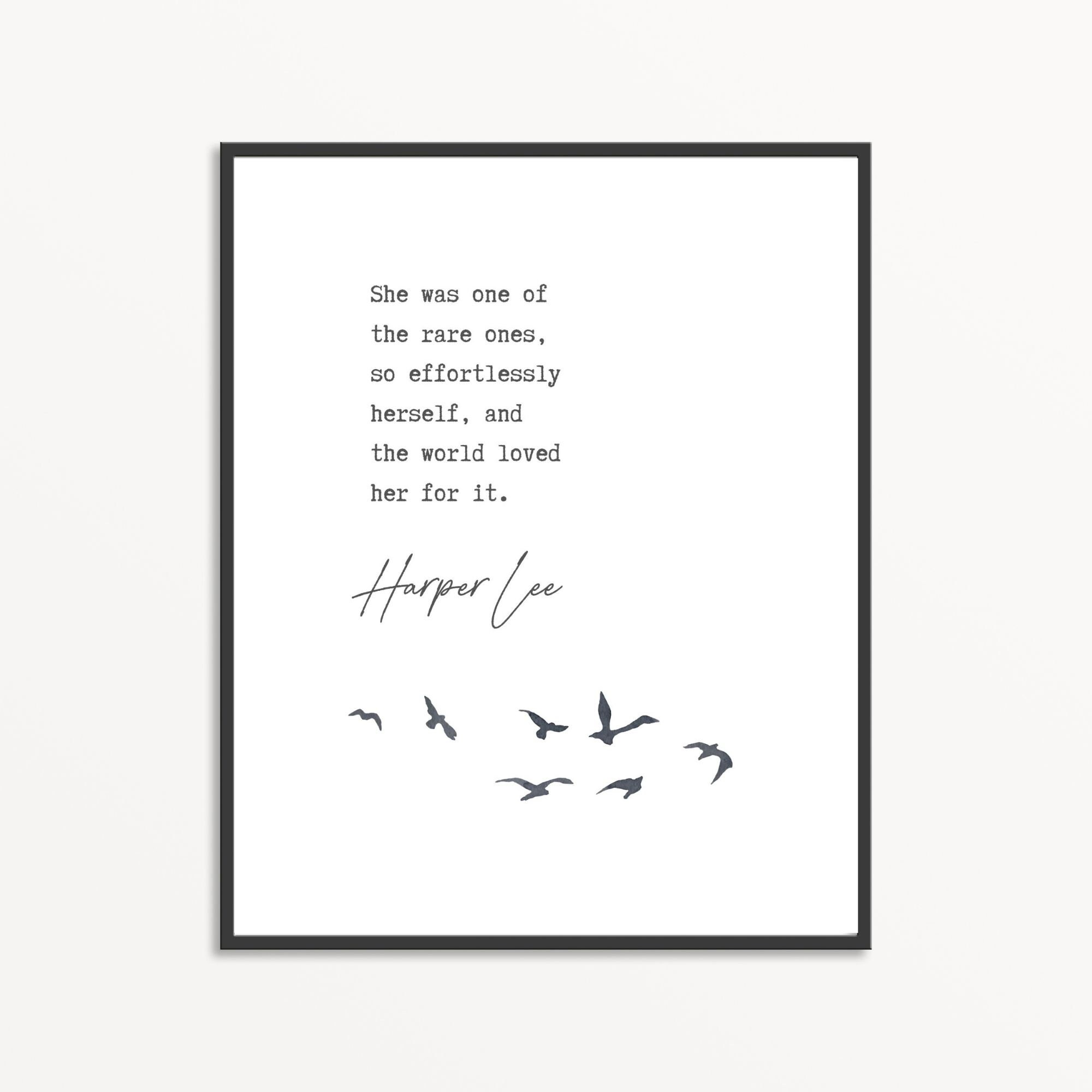 To Kill a Mockingbird Quote, Harper Lee, Book Lovers Gifts, She Was One ...