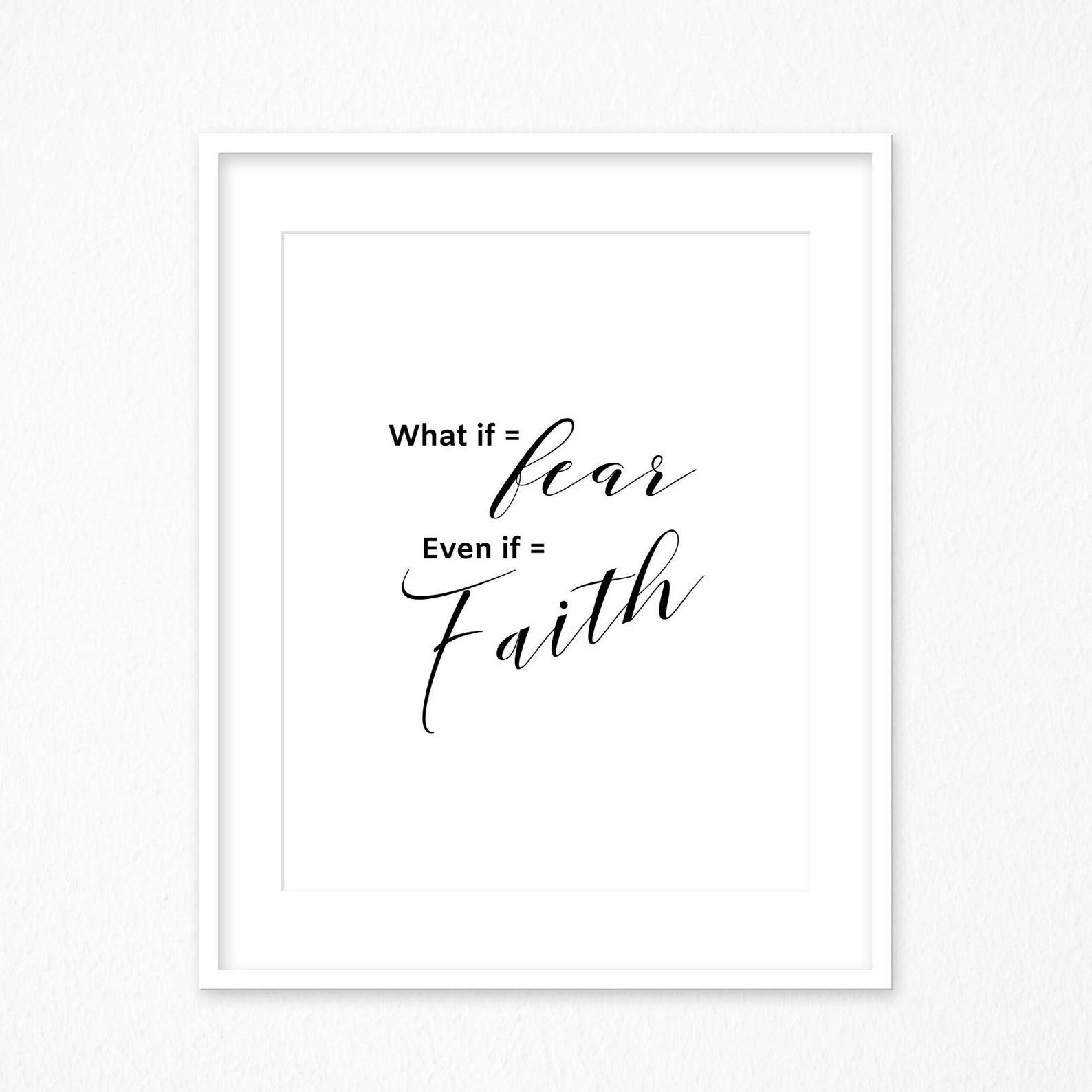 What If = Fear, What If = Faith, Print, Courage Wall Art, Black and ...