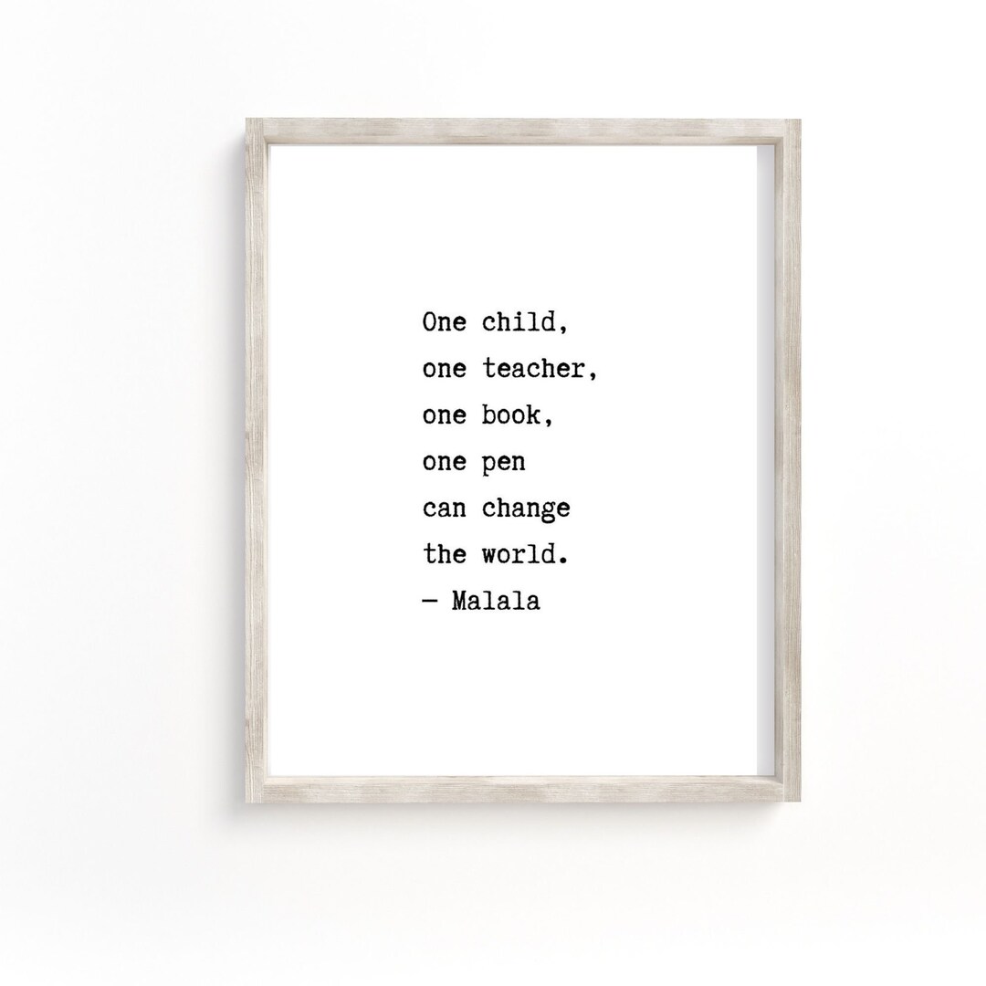 One Child, One Teacher, One Pen and One Book Can Change the World ...