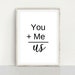 You Plus Me, Relationship Quote Print, Love Story Printable, Over the ...