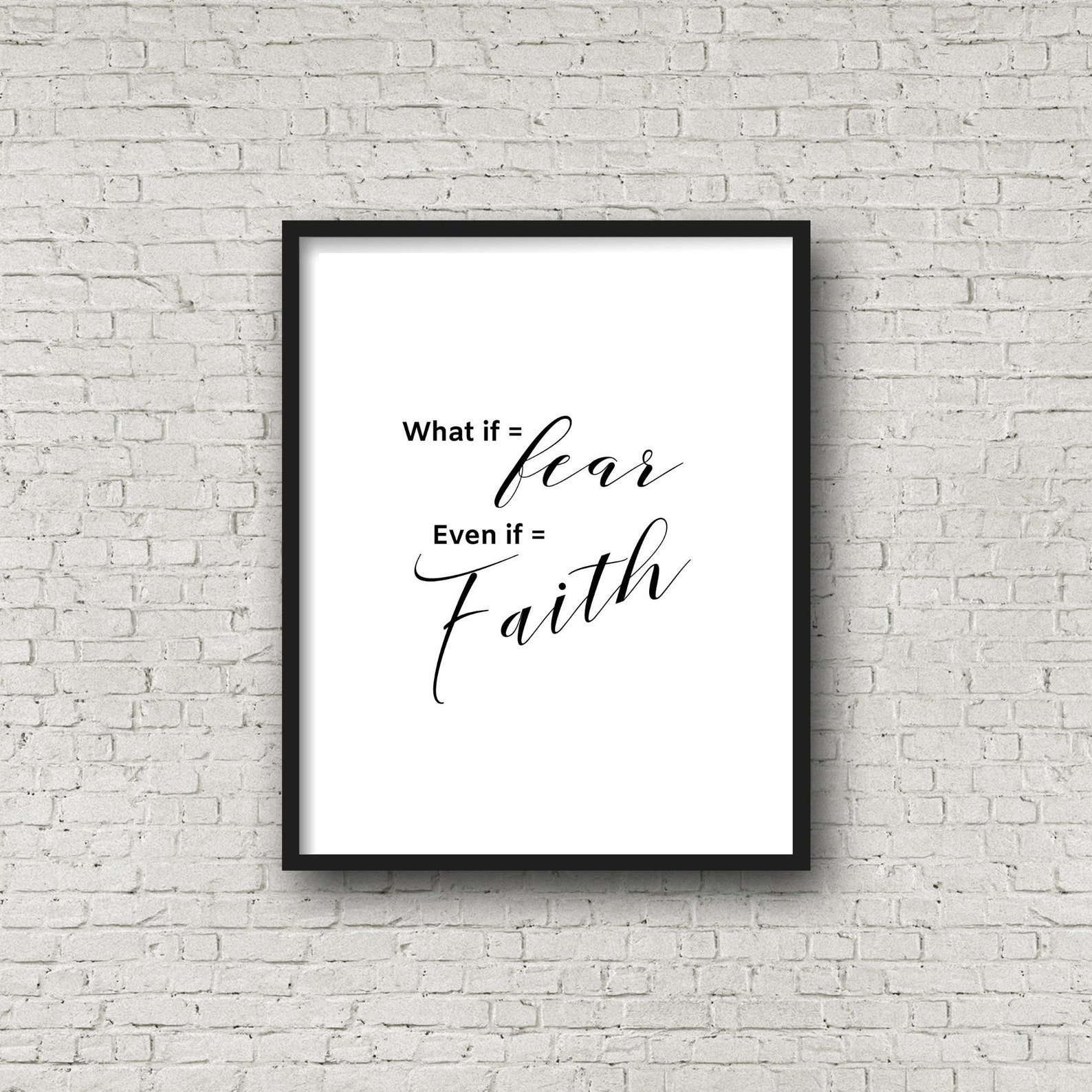 What If = Fear, What If = Faith, Print, Courage Wall Art, Black and ...