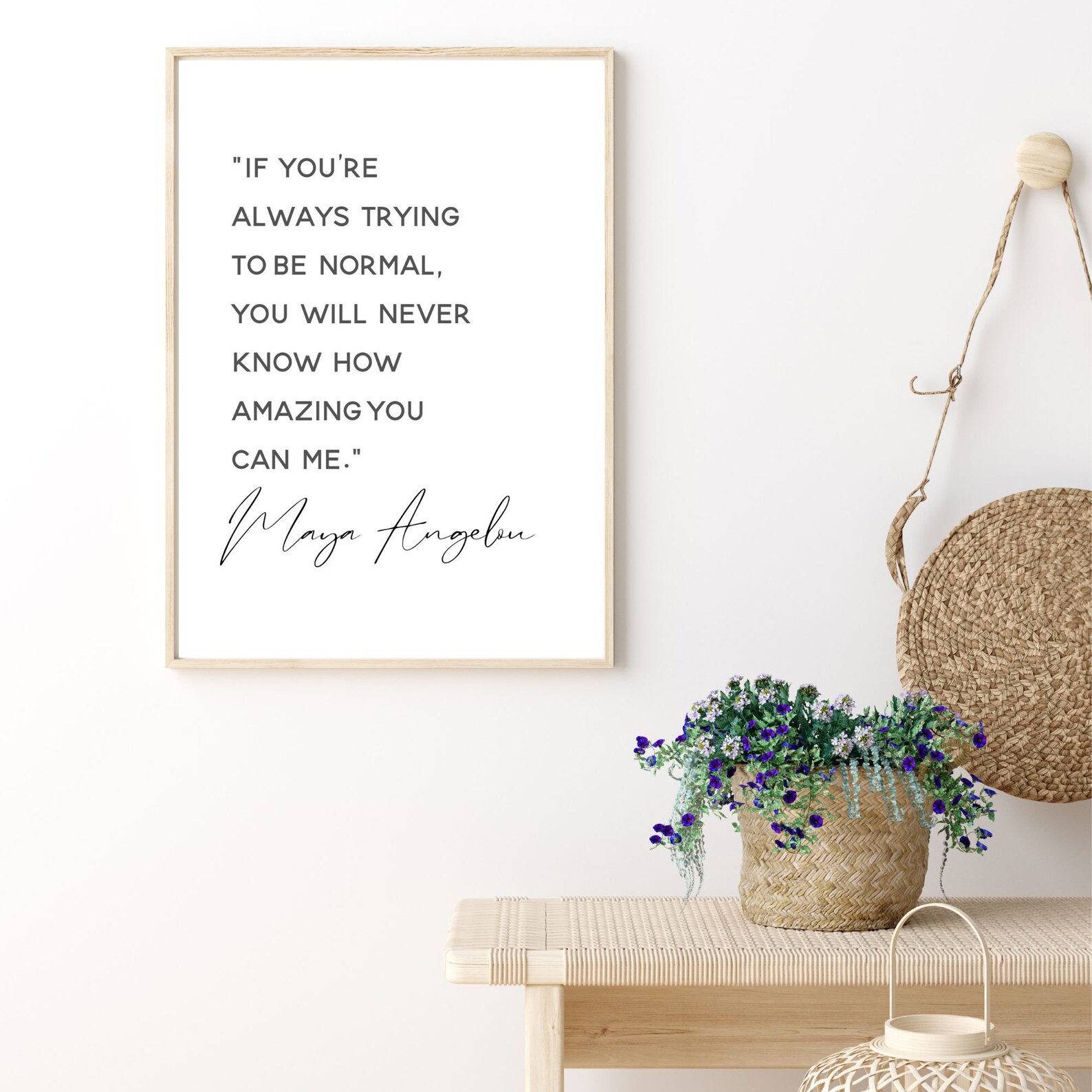 Maya Angelou Wall Art If You Are Always Trying to Be Normal - Etsy