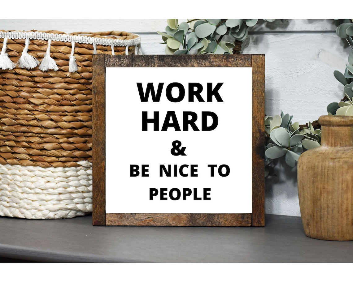 Work Hard & Be Nice to People Office Decor Motivational | Etsy