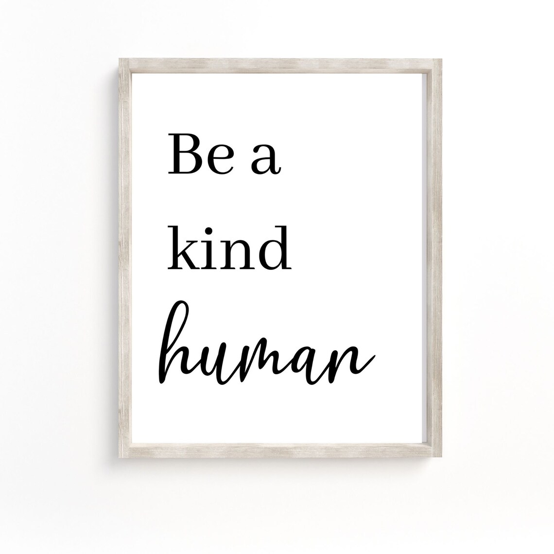 Be a Kind Human Poster Positive Quote Print Inspirational - Etsy