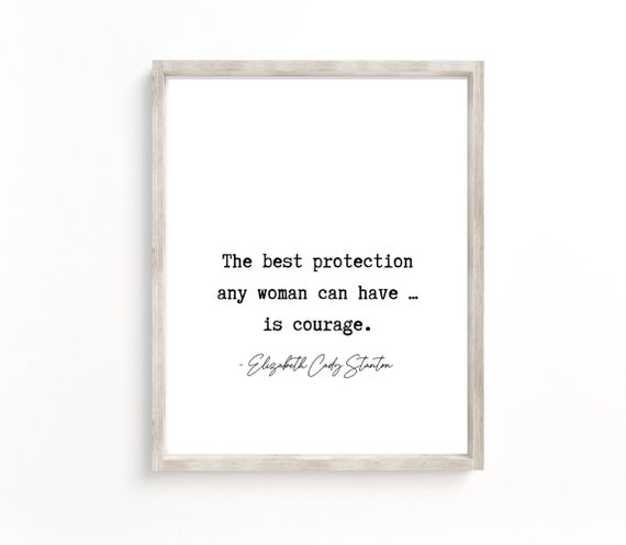 The best protection any woman can have ... is courage. | Etsy