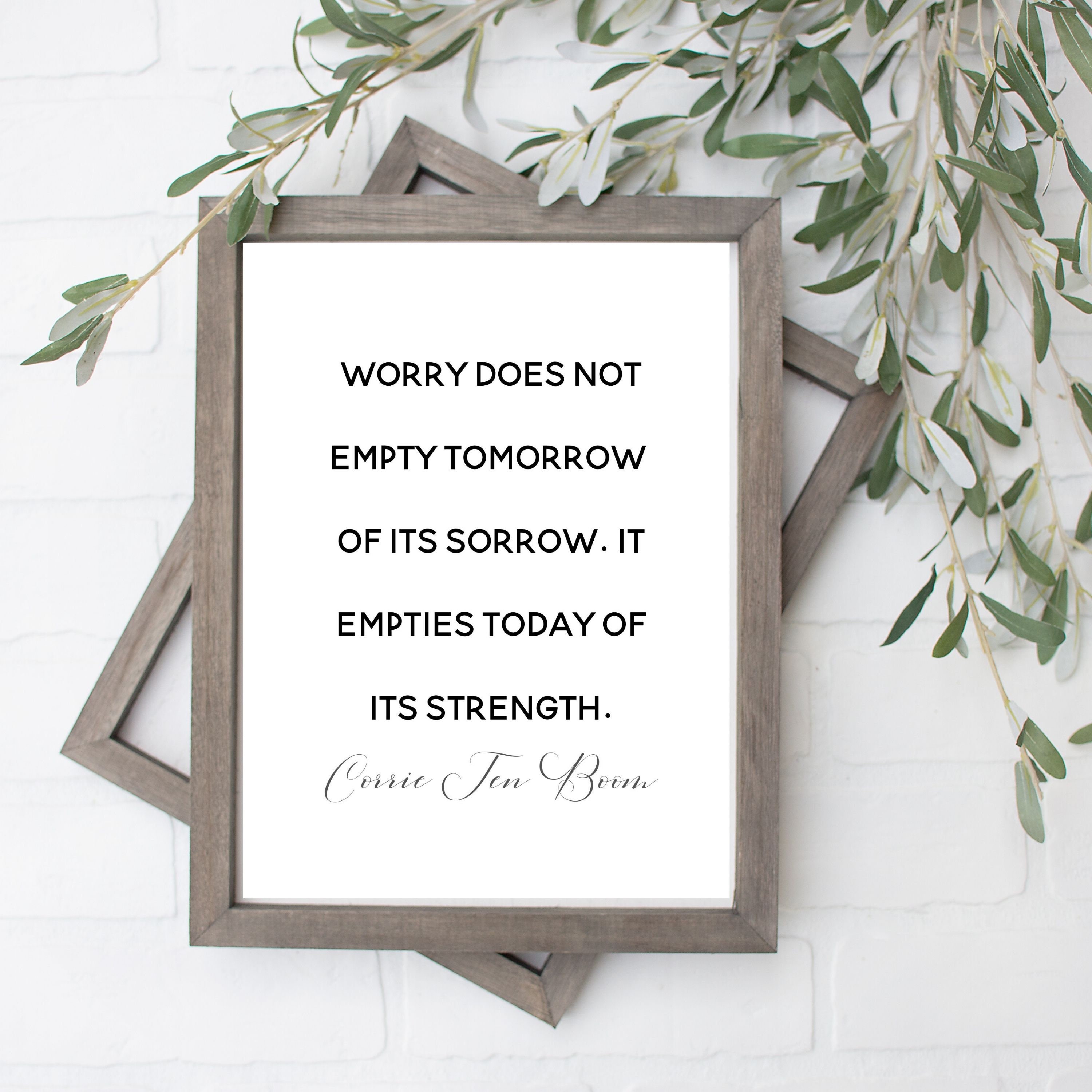 Worry Does Not Empty Tomorrow of Its Sorrow. It Empties Today - Etsy