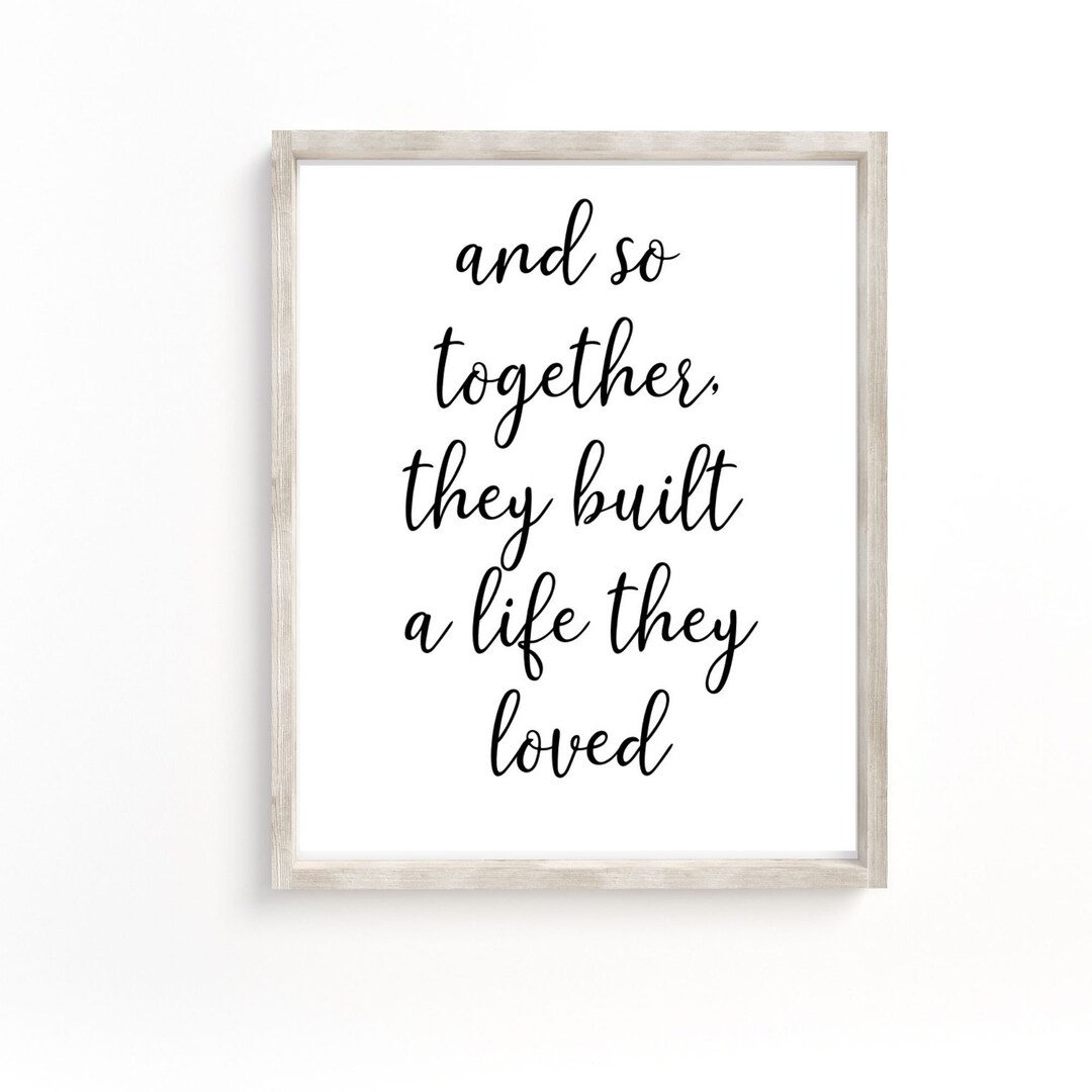 Together They Built a Life They Loved Print, Over the Bed Print, Happy ...