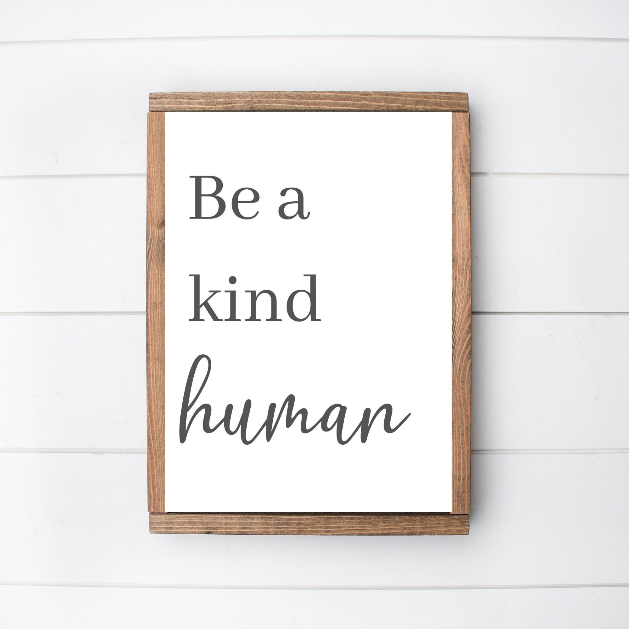 Be a Kind Human Poster, Positive Quote Print, Inspirational Quote ...