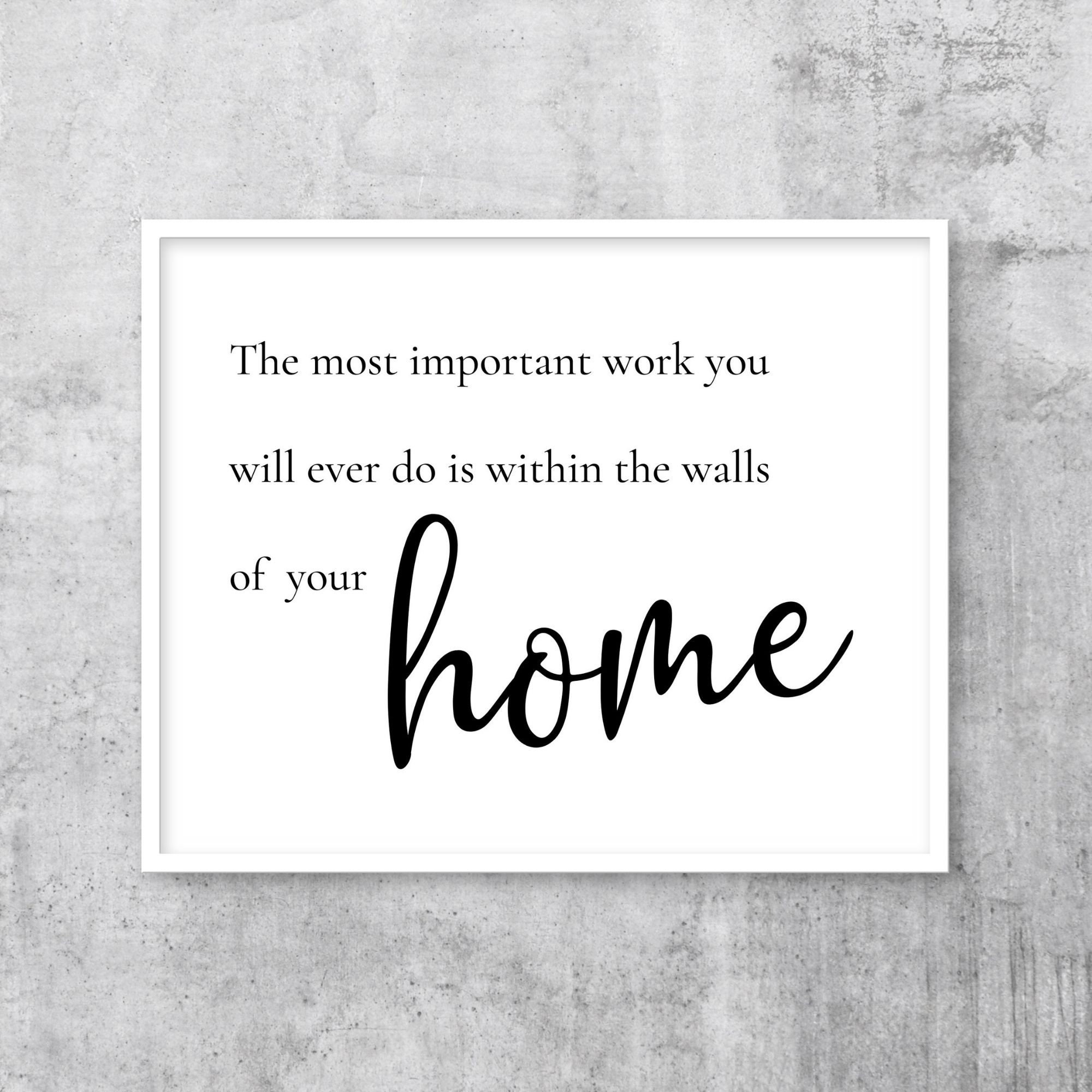 The Most Important Work You Will Ever Do Will Be Within the - Etsy