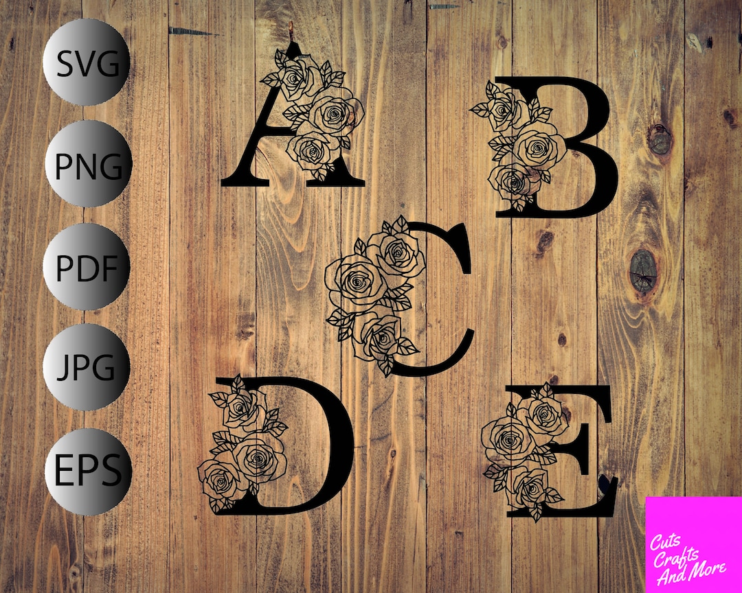 Floral Alphabet SVG: Rose Letter Designs, Cricut/silhouette (digital ...