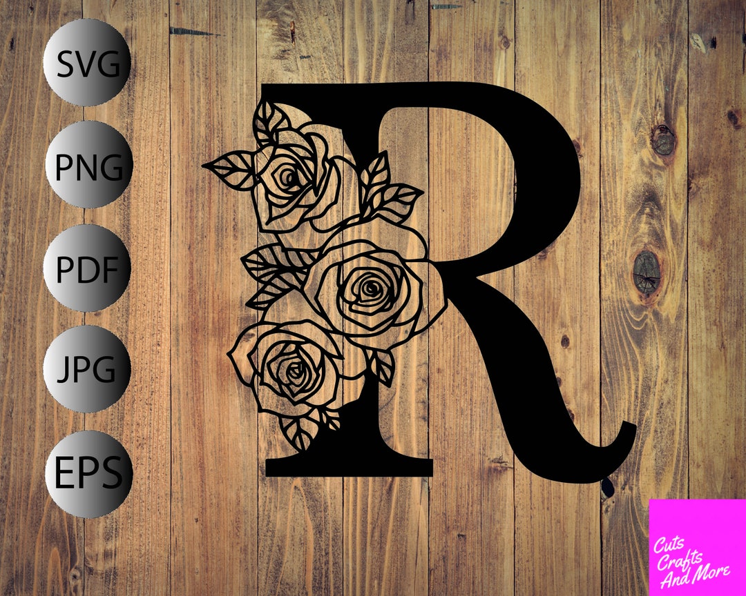 Floral Letter R, Alphabet, Cricut Silhouette, Svg Pdf Png Jpg Eps ...