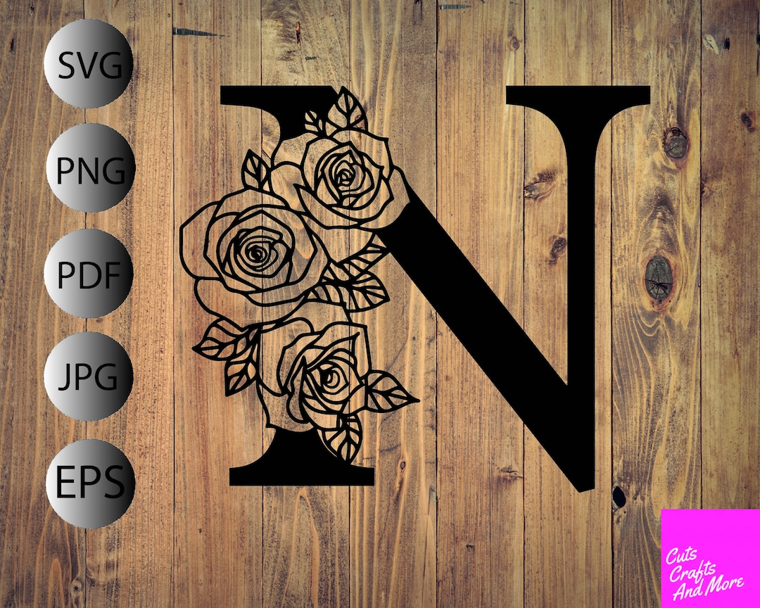 Floral Letter N, Alphabet, Cricut Silhouette, Svg Pdf Png Jpg Eps ...