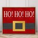 Ho Ho Ho Printable-santa Printable-santa Suit Print-ho Ho Ho Sign ...