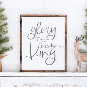 Glory to the Newborn King Sign-glory to the Newborn King Print ...