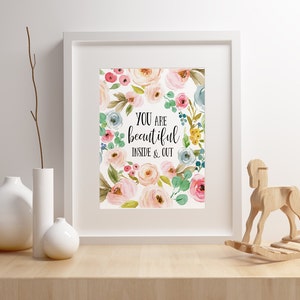You Are Beautiful Inside and Out Print-you Are Beautiful Print ...