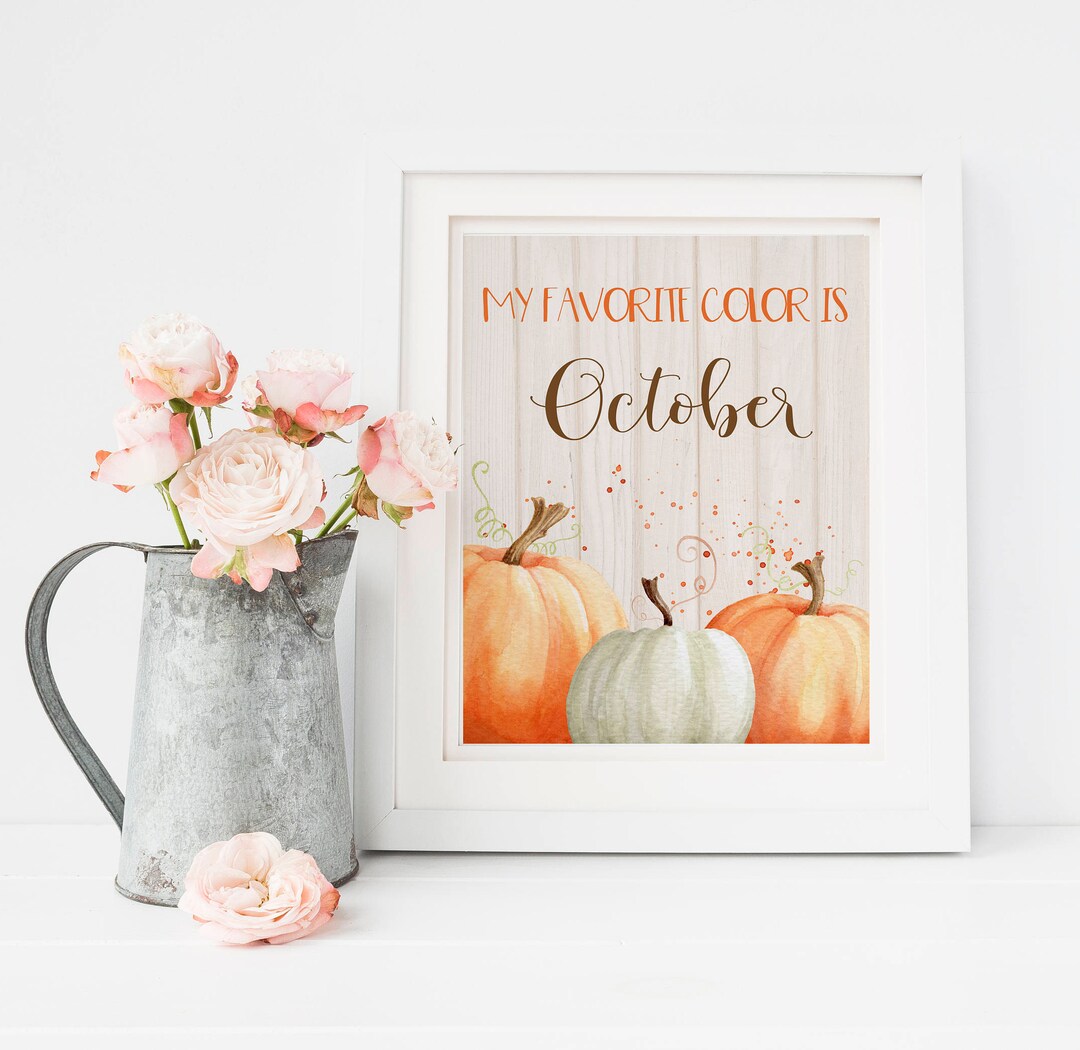 My Favorite Color is October-fall Print-autumn Print-fall Sign-october ...