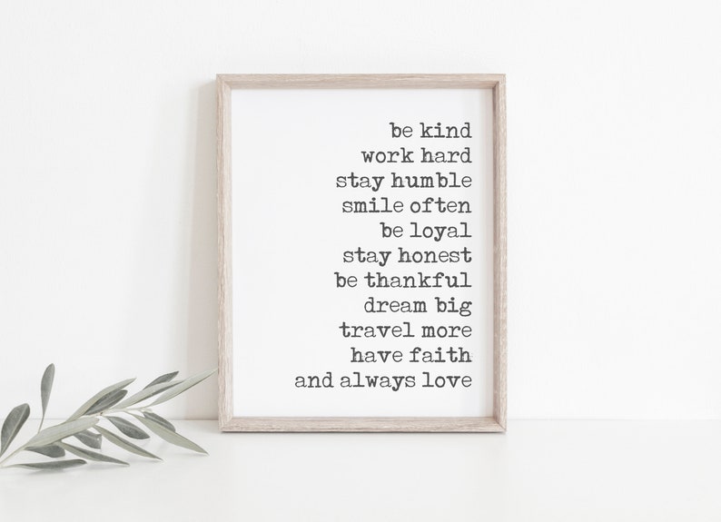 Be Kind-work Hard-stay Humble-smile Often-be Loyal-stay - Etsy