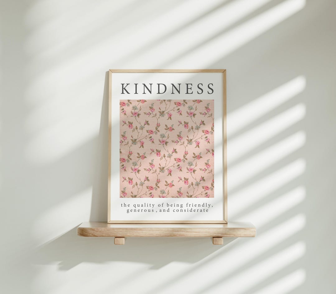 Kindness Print-kindness Wall Decor-flower Wall Art-mindfulness Print ...
