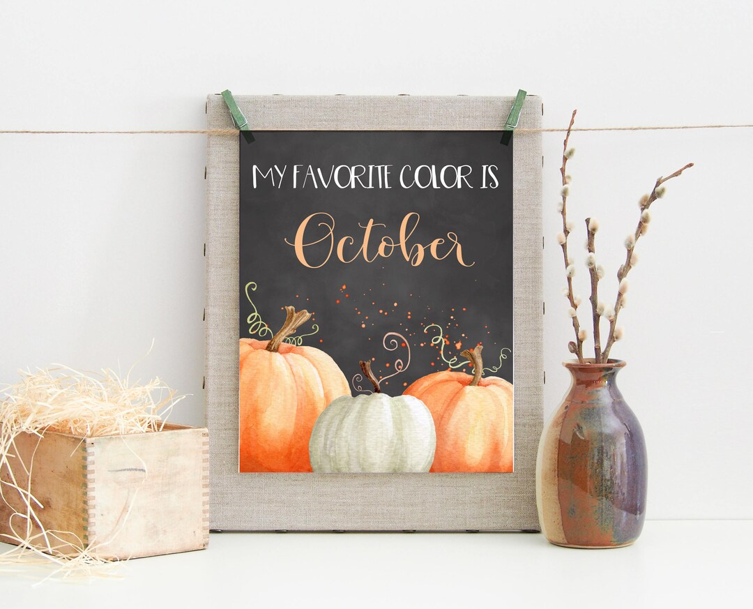 My Favorite Color is October-fall Print-autumn Print-fall Sign-october ...
