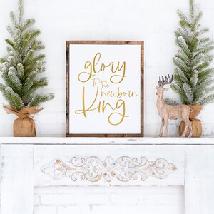 Glory to the Newborn King Sign-glory to the Newborn King Print ...