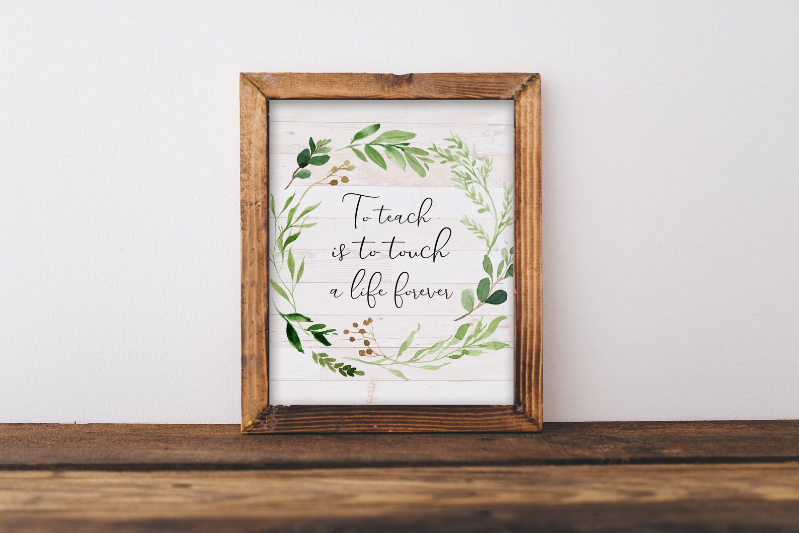 To Teach is to Touch a Life Forever Printable-teacher - Etsy