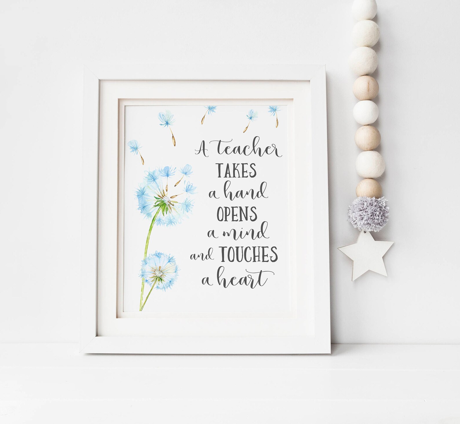 A Teacher Takes a Hand Opens a Mind and Touches a Heart Print-teacher ...