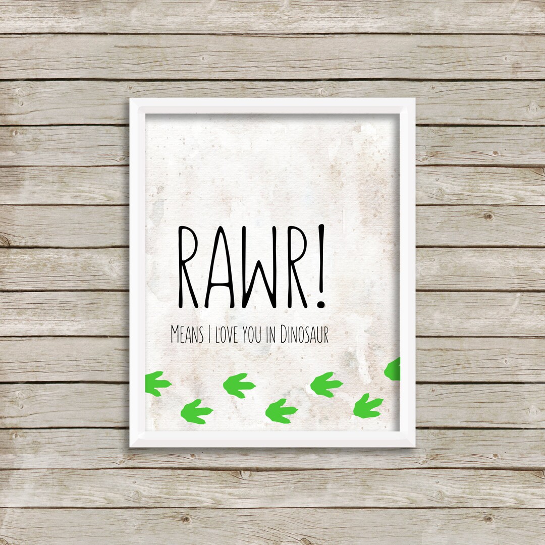 Rawr Print-dinosaur Print-rawr Means I Love You in Dinosaur-boy Room ...