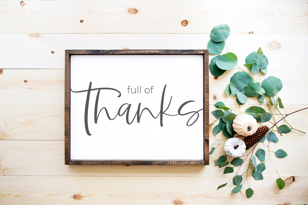 Full of Thanks Printable-full of Thanks and Giving Sign-thankful Sign ...